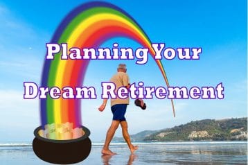 Planning Your Dream Retirement and Living Happily Ever After | Retires ...
