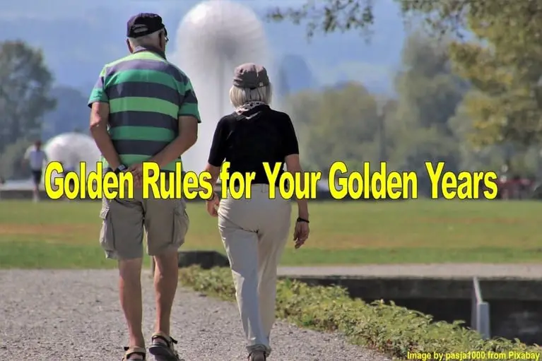 The 6 Golden Rules for Your Golden Years to Be Great | Retires Great