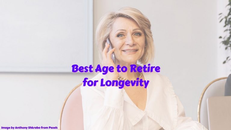 The Best Age to Retire for Longevity and Happiness | Retires Great
